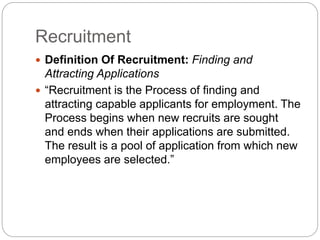 Recruitment process details basis on HRM study.pptx