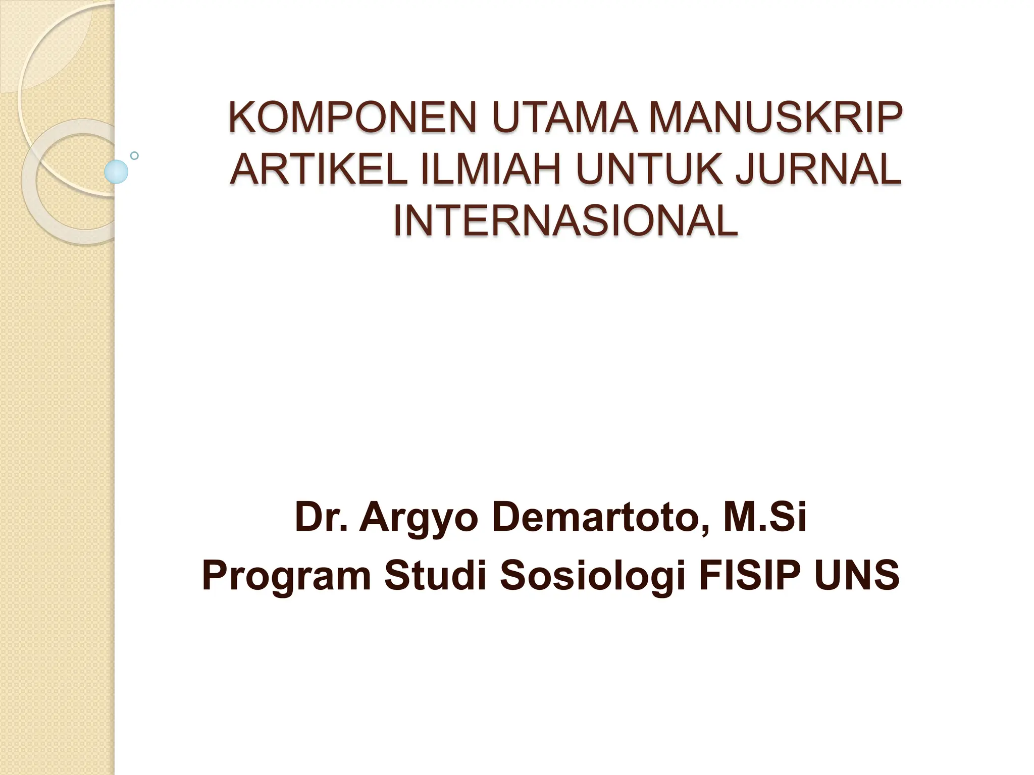 2. KOMPONEN UTAMA MANUSKRIP ARTIKEL ILMIAH UNTUK JURNAL INTERNASIONAL.pptx
