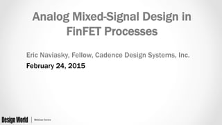 Analog Mixed-Signal Design in FinFET Processes | PDF