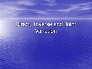 Direct, Inverse and Joint Variation PPT. | PPT