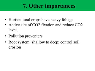 2. Importance, Scope, national policies of horticulture and constraints ...