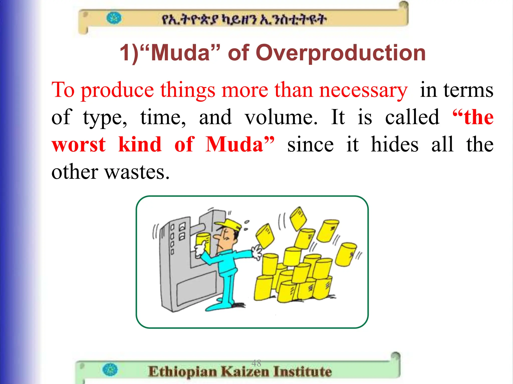Kaizon (Muda) 1)The concept of MUDA/Waste 2)Methods for categorizing ...