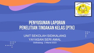 2. PPT Pelatihan Penyusunan PTK.pptx