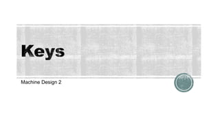 machine design lecture topic 2.0-Keys.pdf