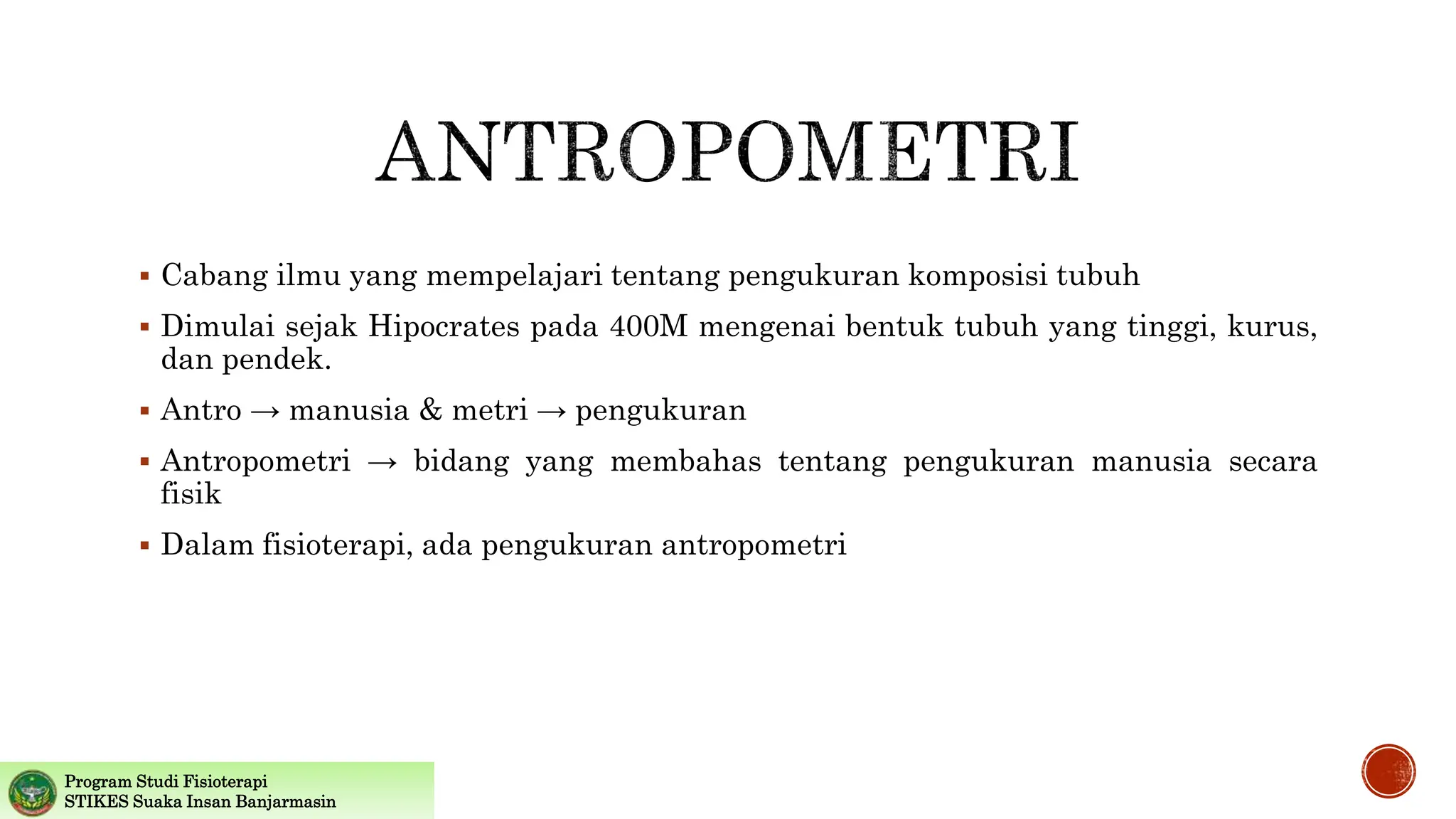 ANTROPOMETRI DAN PENGUKURAN SARJANA FISIOTERAPI | PPTX