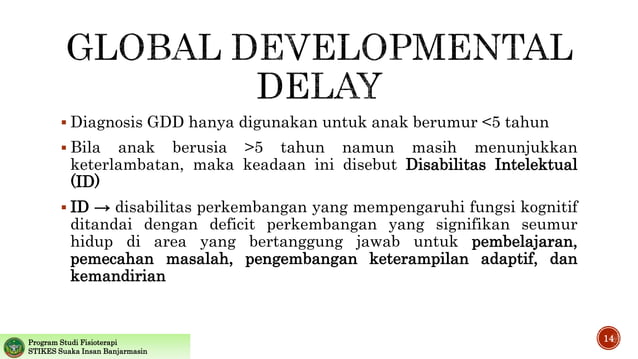 FISIOTERAPI PEDIATRI - GLOBAL DELAY DEVELOPMENTAL.pptx