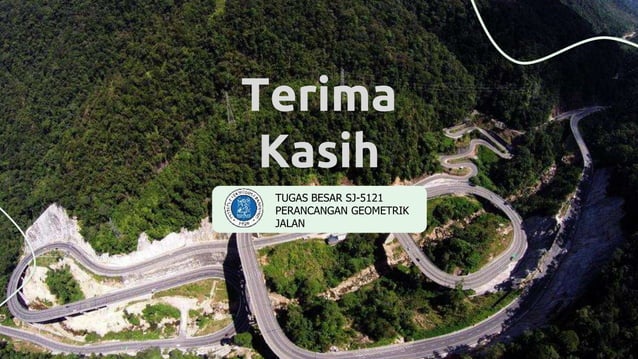 Tahapan Desain Geometrik Jalan STJR ITB.pptx