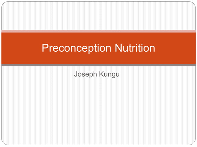 2. Lect.2 Preconception Nutrition.pregnantptx | PPTX