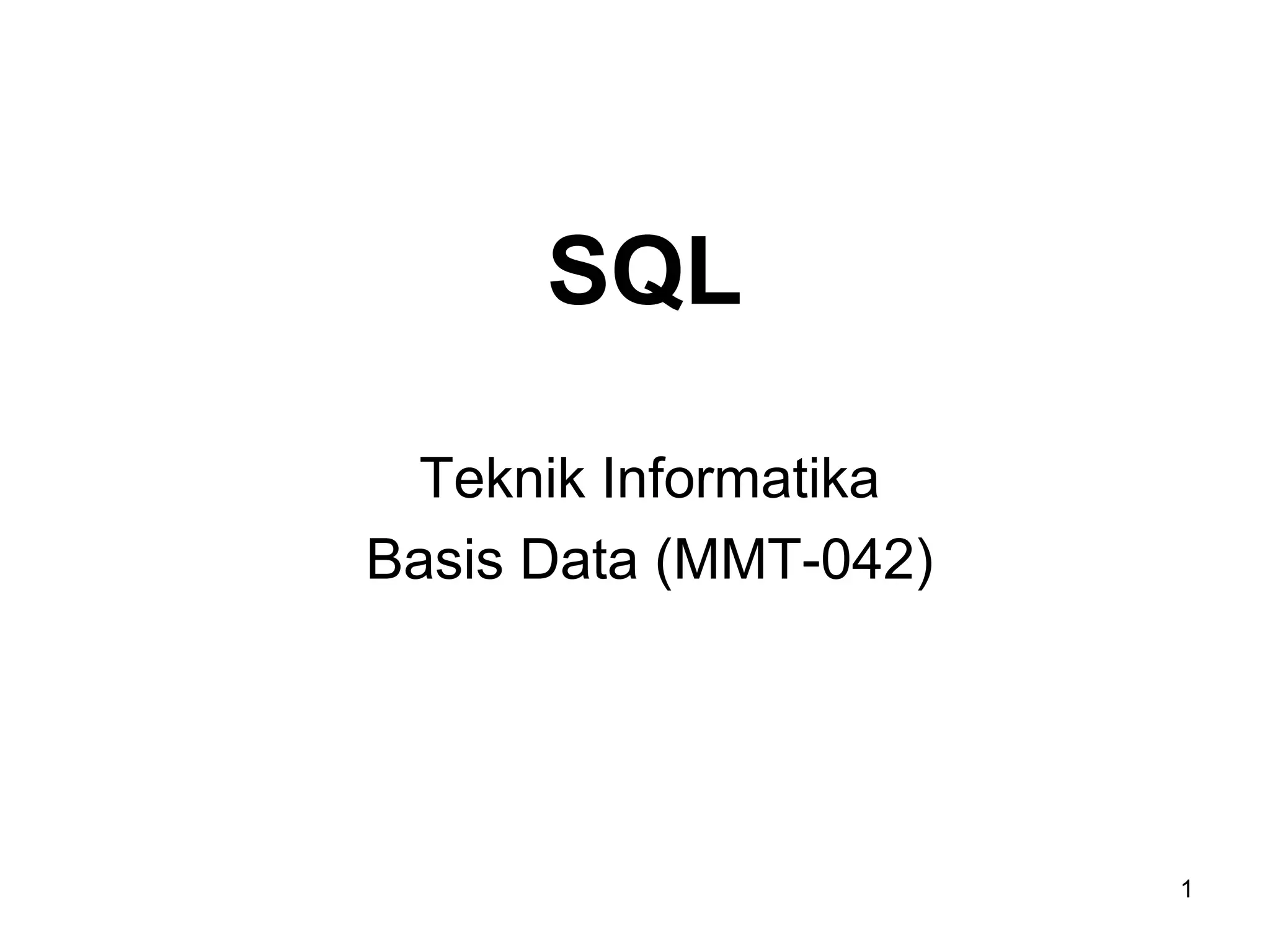 matrei perkuliahana tentang SQL Overview.ppt