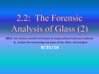 2.2--POWERPOINT--Forensic_Analysis_of_Glass_2.pptx