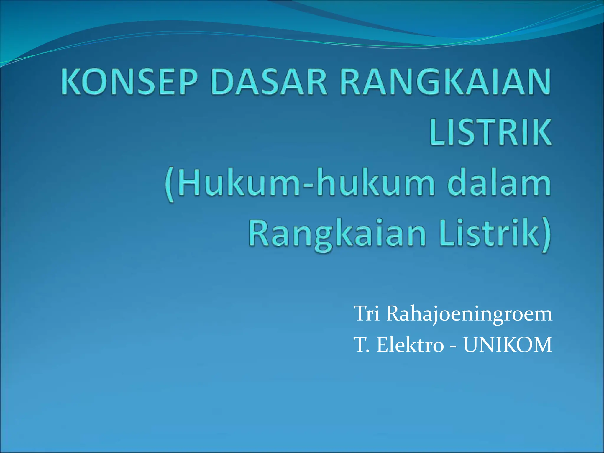 Hukum Rangkaian Kelistrikan Rangkaian Listrik | PPT