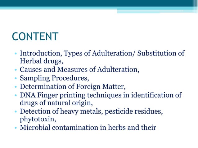 Adulteration and Deterioration, Adulteration/ Substitution of Herbal drugs, Causes and Measures ...