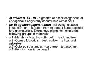 2.CELLULAR DEGENERATION AND....... INFILTRATION-1.ppt