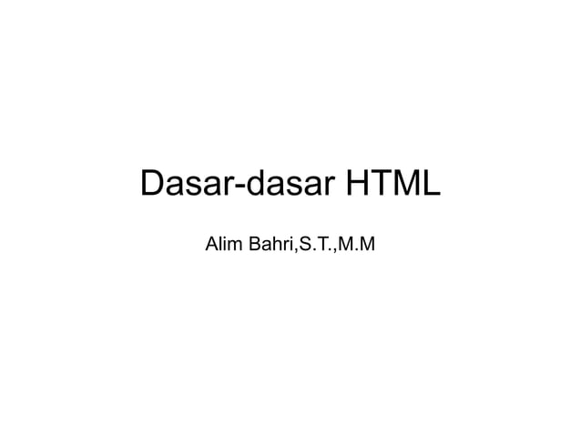 Dasar-dasar penggunaan elemen dan tagging dalam html | PPT