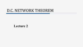 2. DC Network Theorem.pptx. Electrical E | PPTX