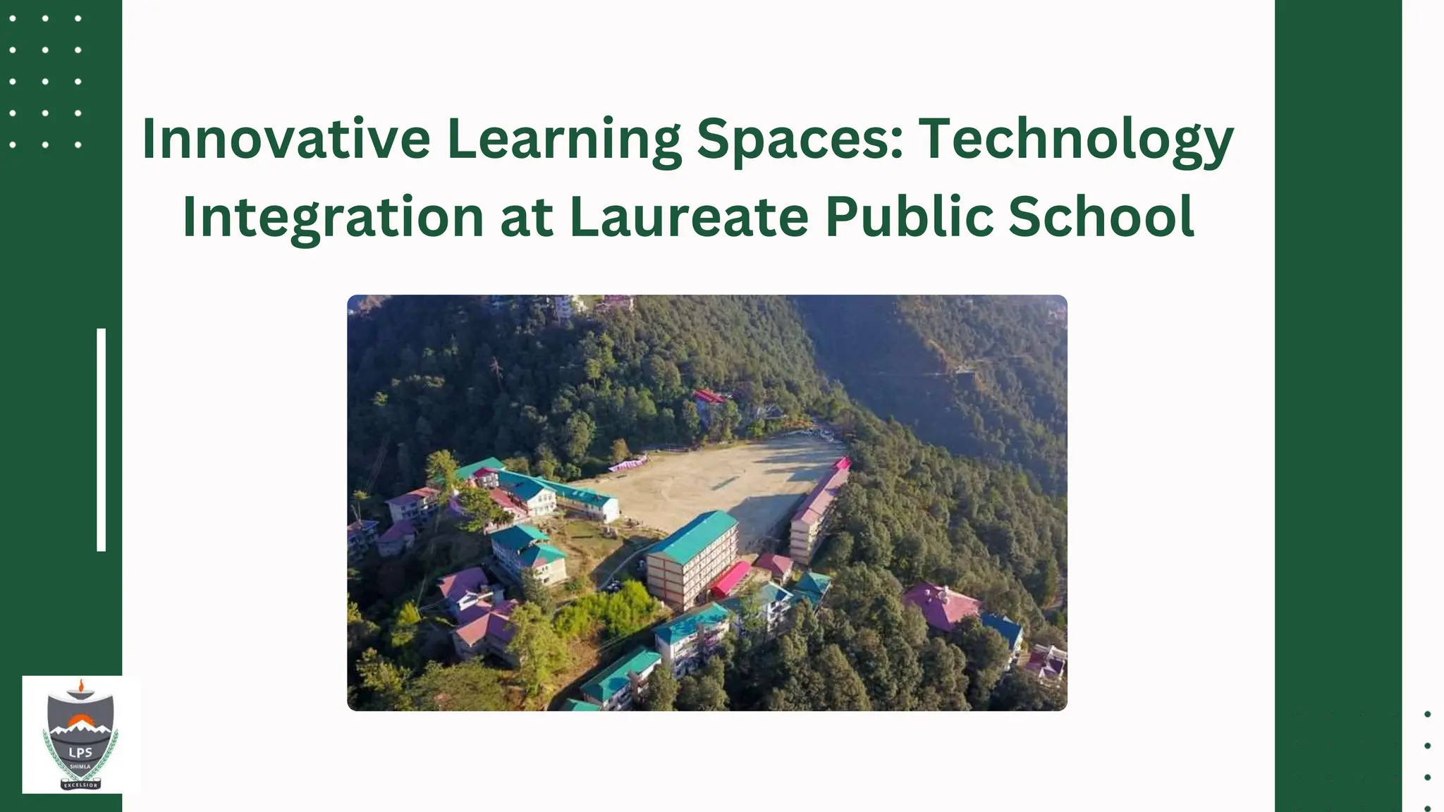 Innovative Learning Spaces: Technology Integration at Laureate Public School, Redefining ...