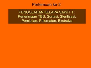 Pengolahan Kelapa Sawit 1 pabrik pks.pdf