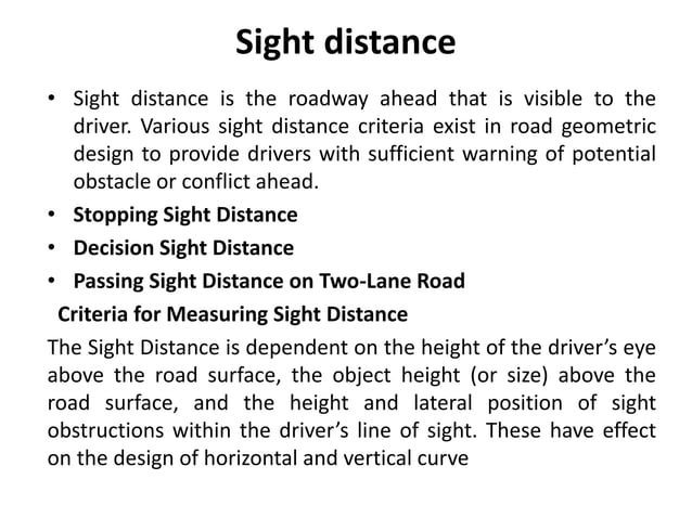 Road Geometric Design-The alignment is the route of the road, defined ...
