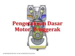 2. Pengetahuan Dasar Motor Penggerak.pptx