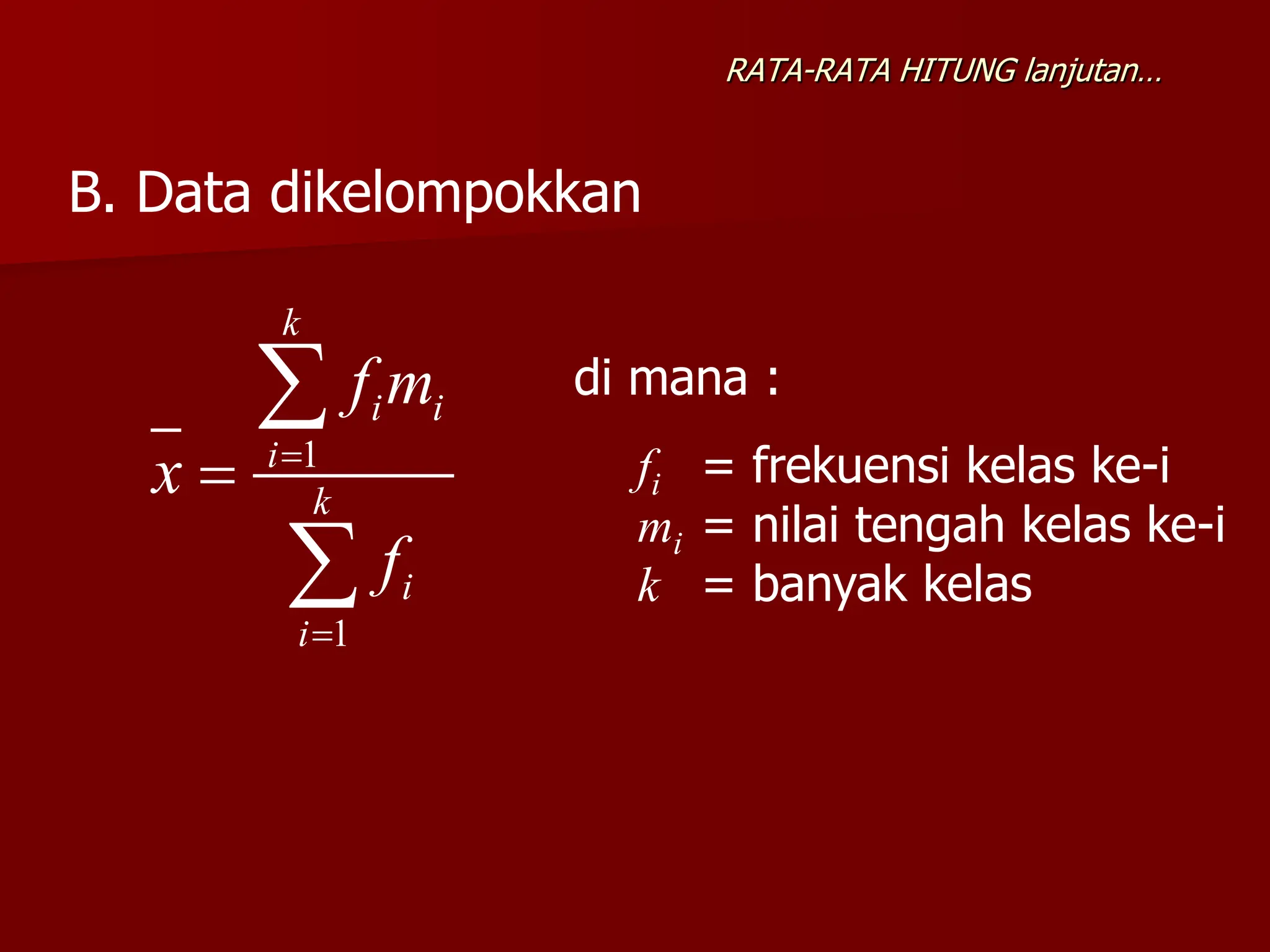 2. Ukuran Pemusatan dan Pencaran Data.ppt