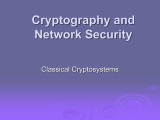 2. Classical Cryptosystems Classical.ppt