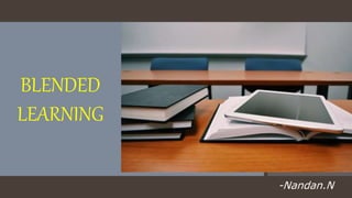 Blended Learning in Modern Education System.pptx