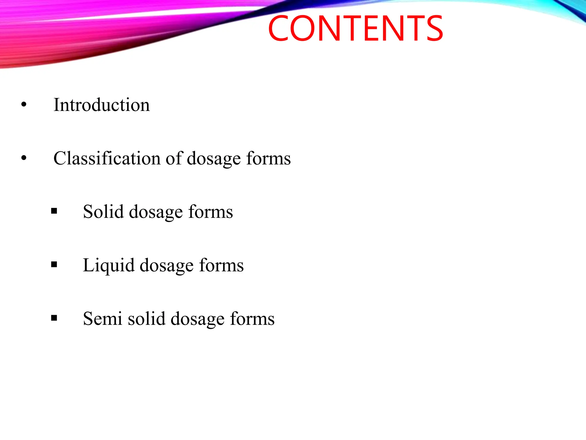 Introduction to Dosage Forms, solids, liquids, semi-solids, gaseous | PPTX
