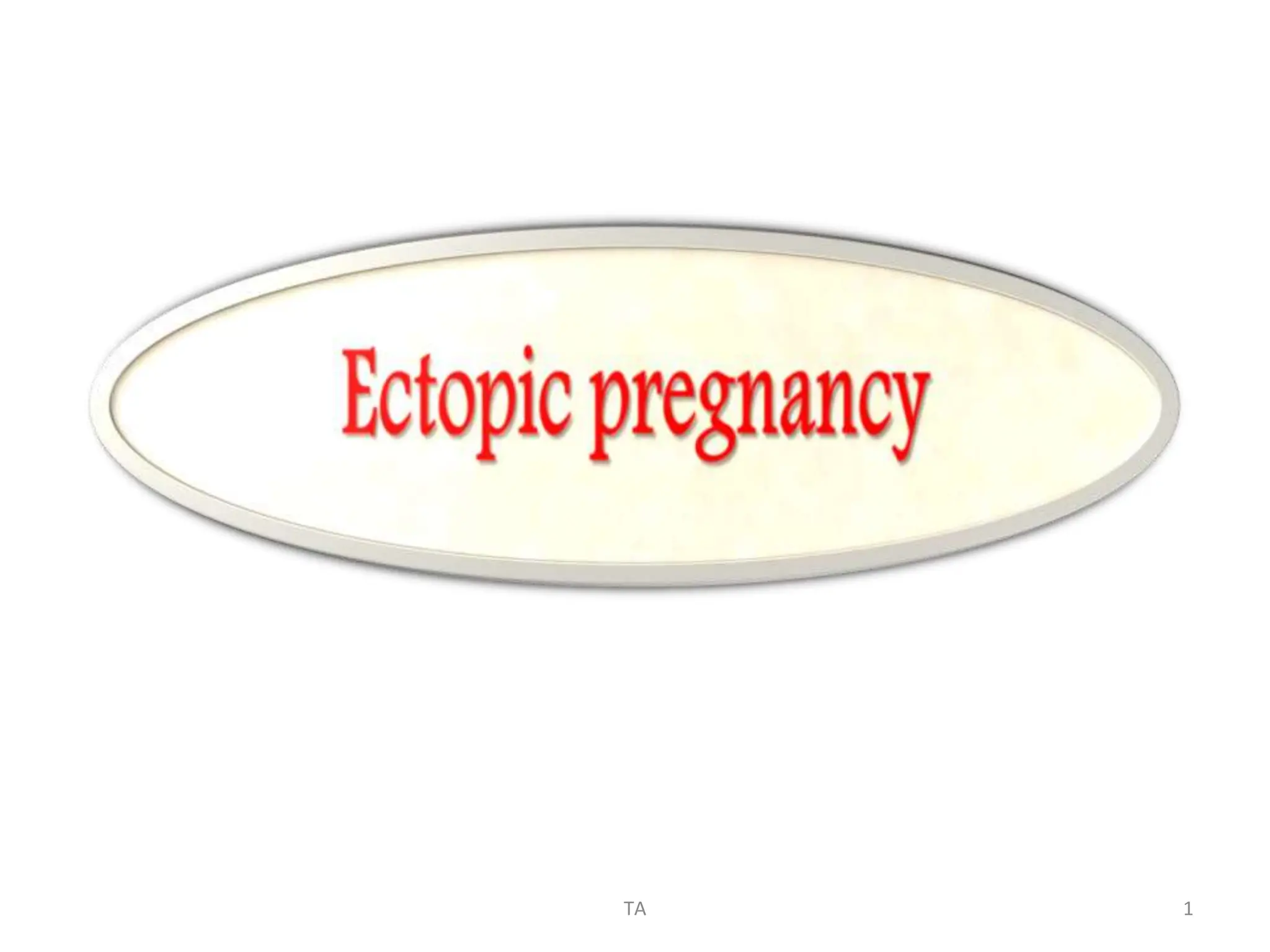 2.2.Ectopic pregnancy.pathophysiology Pharynx | PPT