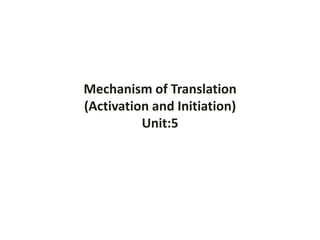 2. Mechanism of translation- activation and initiation.pptx