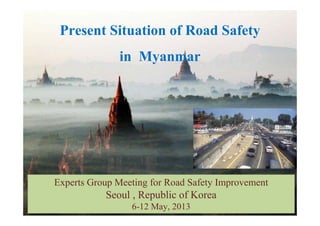 Road Safety management in myanmar road portion | PPT