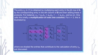 2. Introduction to Matrices, Matrix Multiplication, Laws of Transposition, Some Special Matrices ...