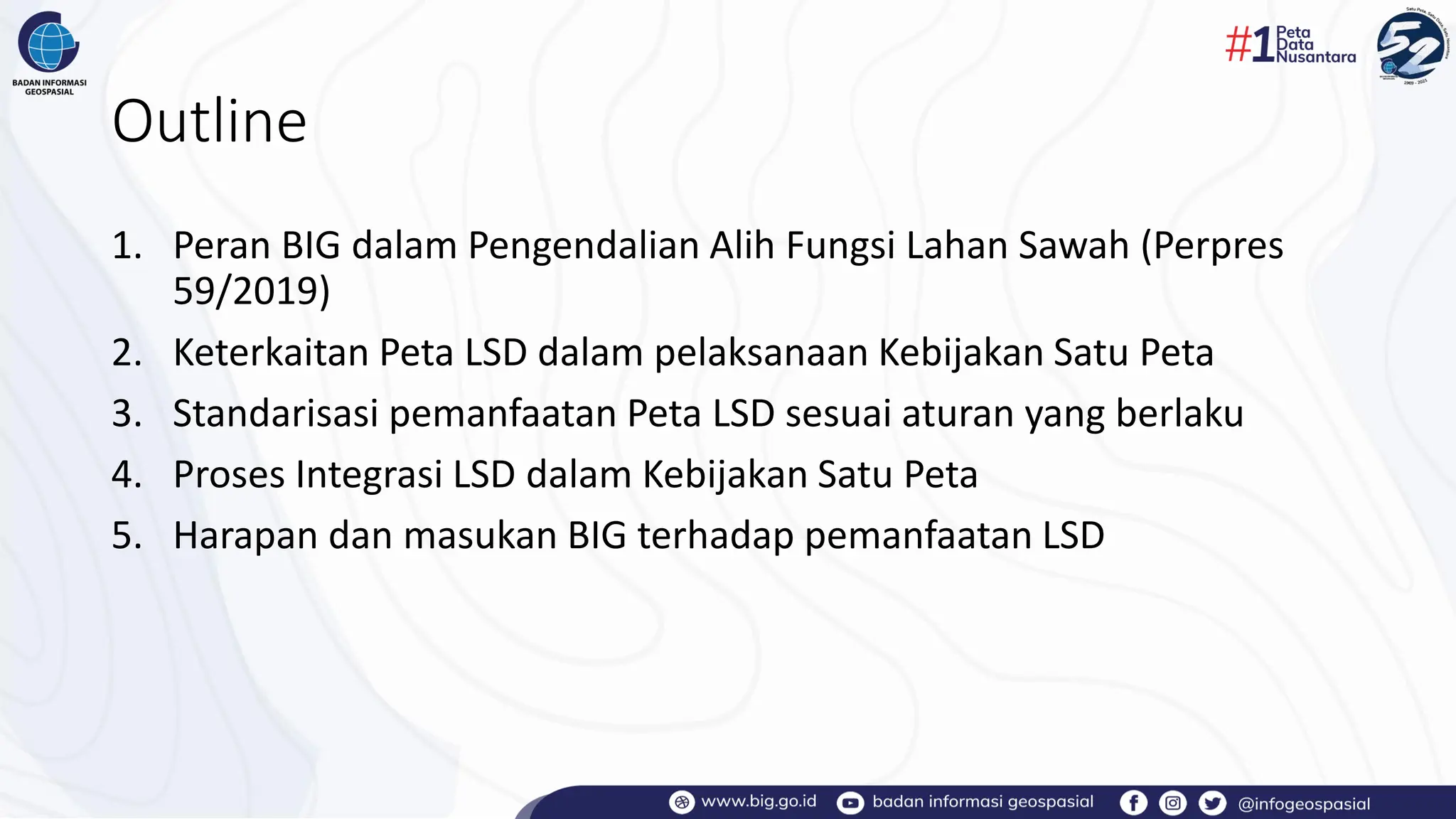 Materi Paparan BIG Tentang Integrasi Peta LSD dalam Kebijakan Satu Peta ...
