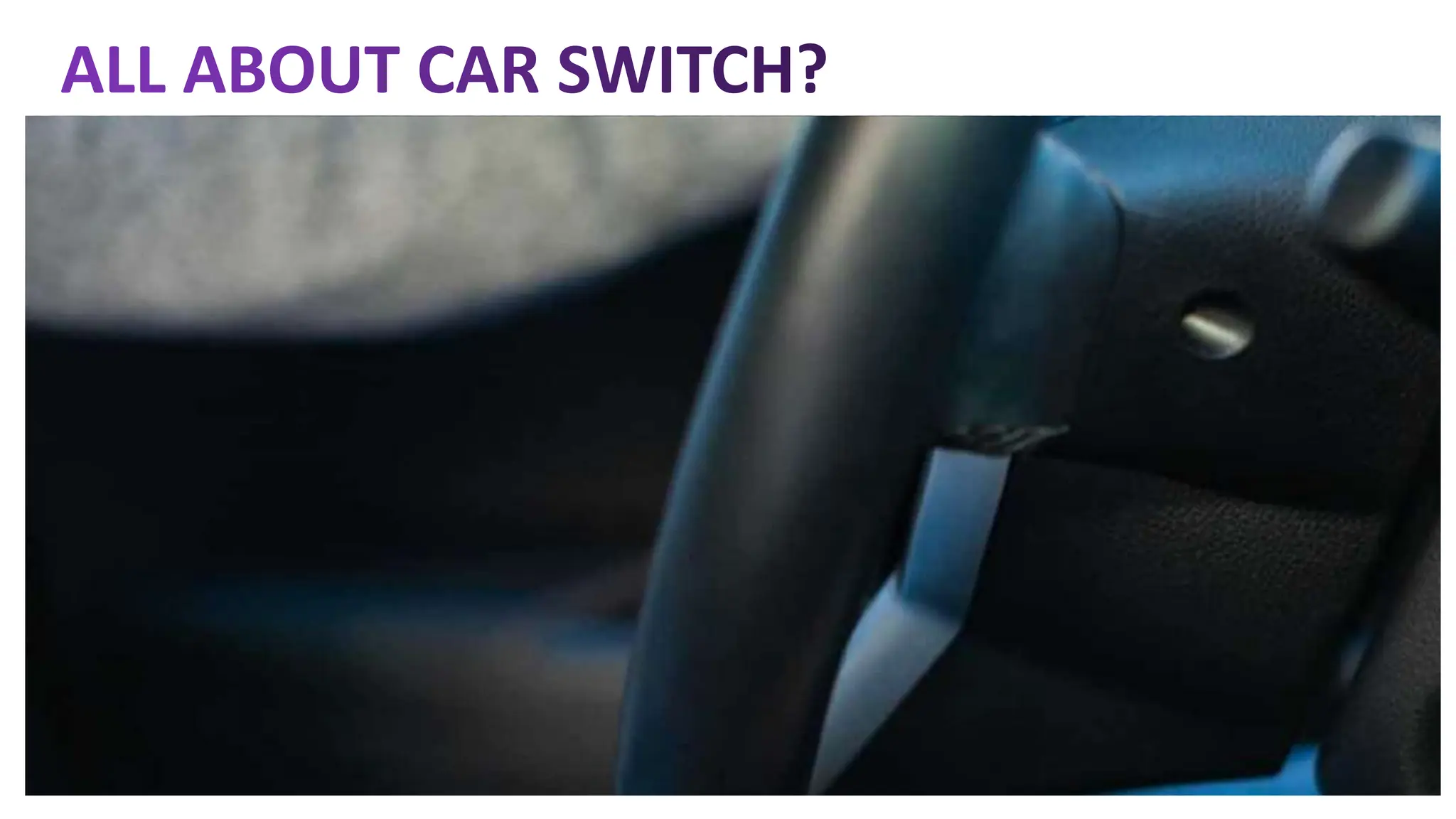 CAR SWITCH WORKING PRINCIPLE, APPLICATION, CONSTRUCTION, WIRING ...