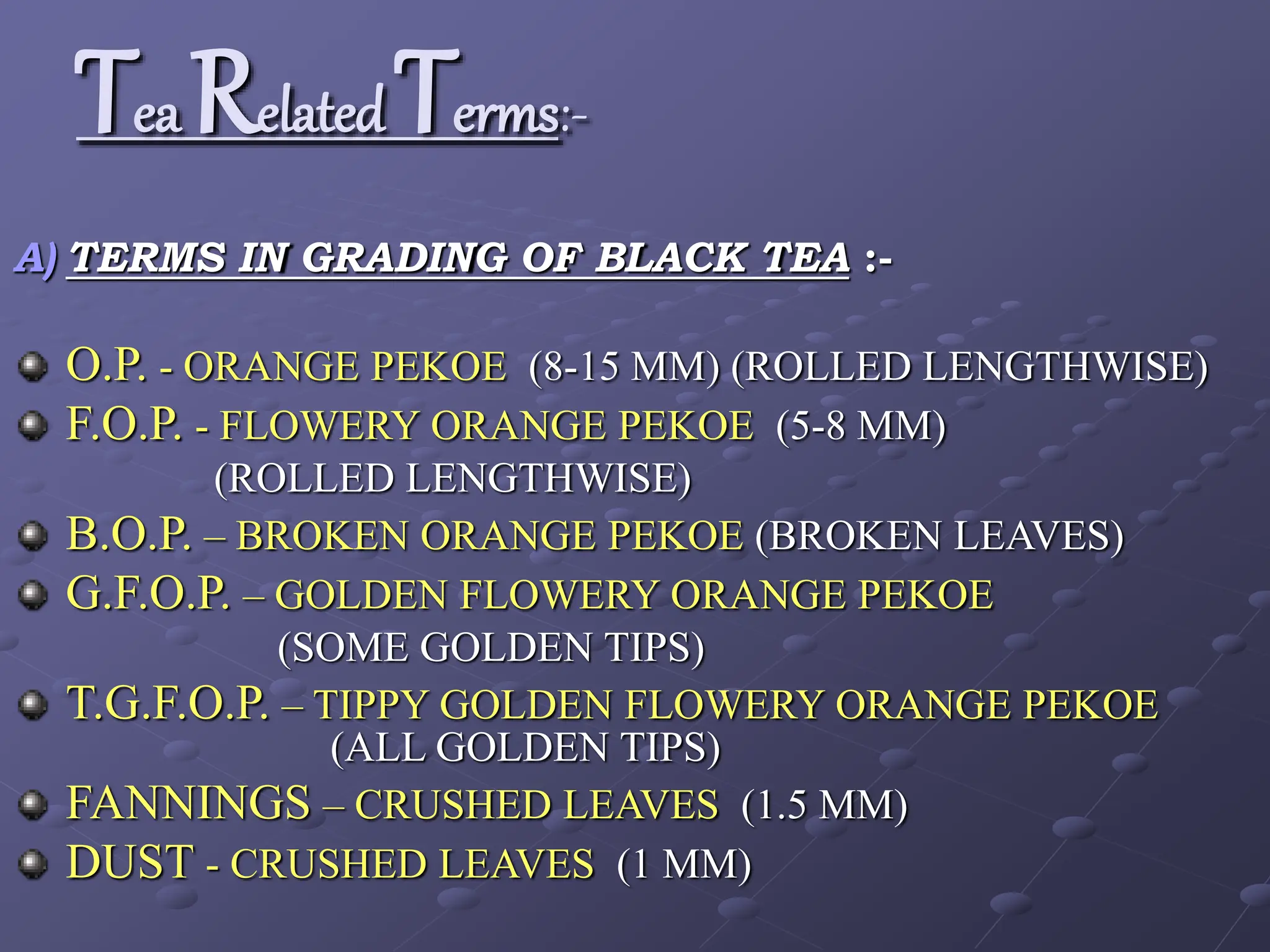 Tea - Types of Teas, Growth and Availability | PPT