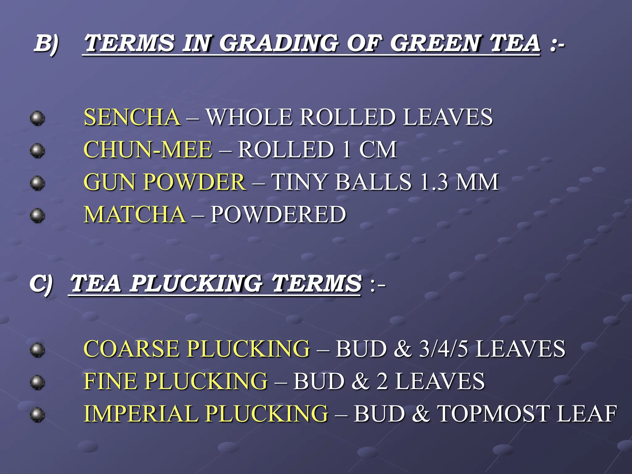 Tea - Types of Teas, Growth and Availability | PPT