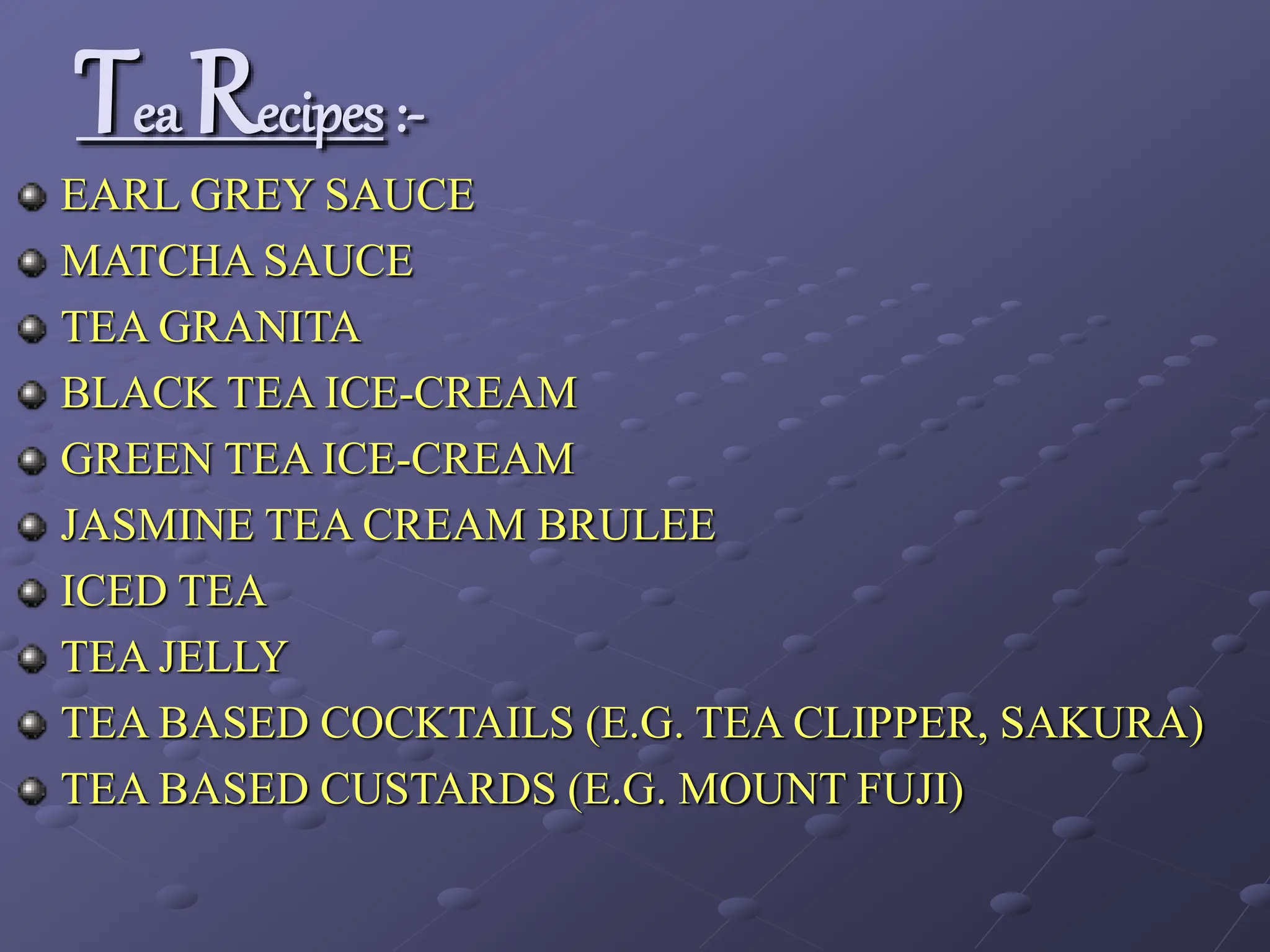 Tea - Types of Teas, Growth and Availability | PPT