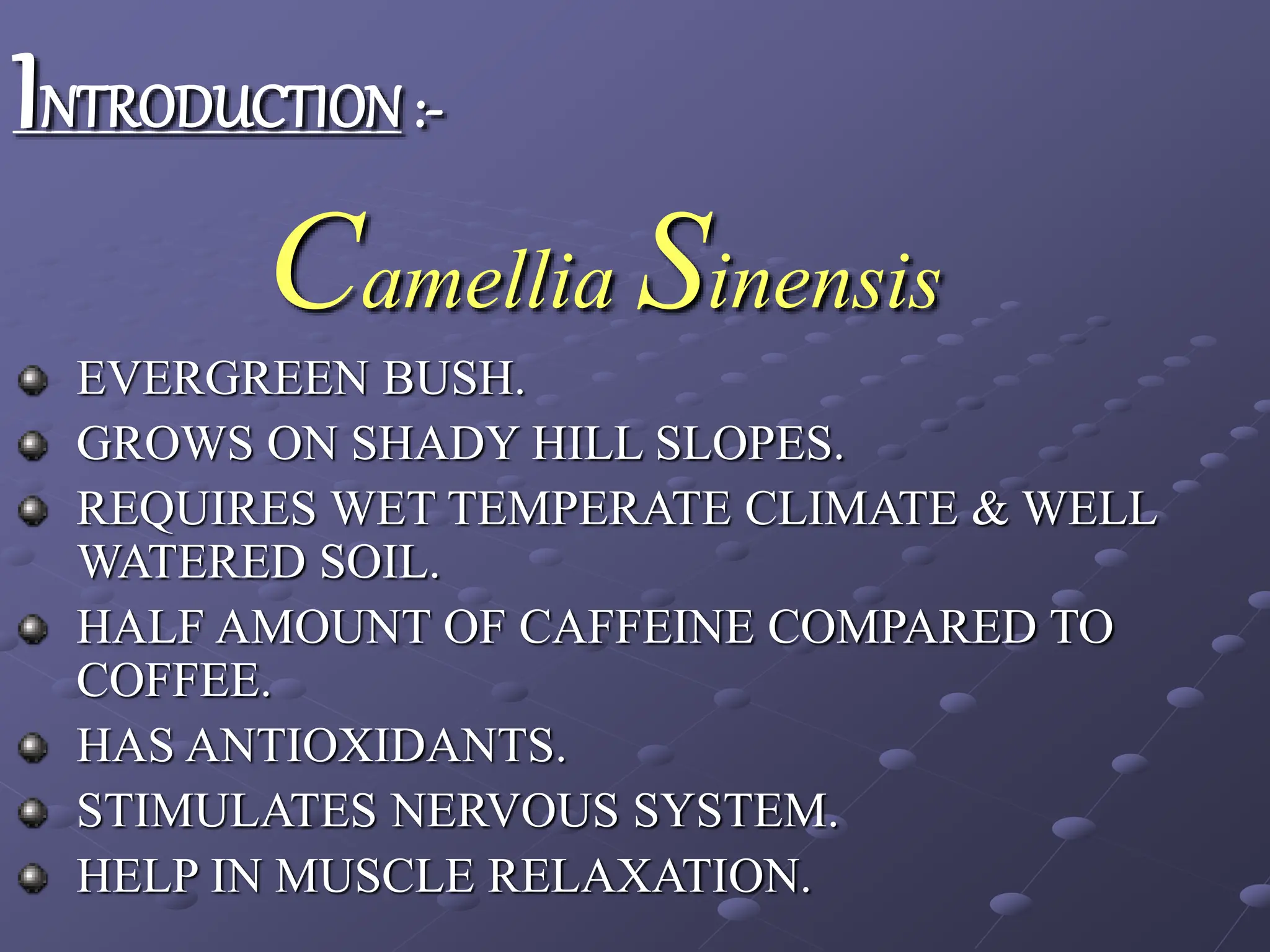 Tea - Types of Teas, Growth and Availability | PPT