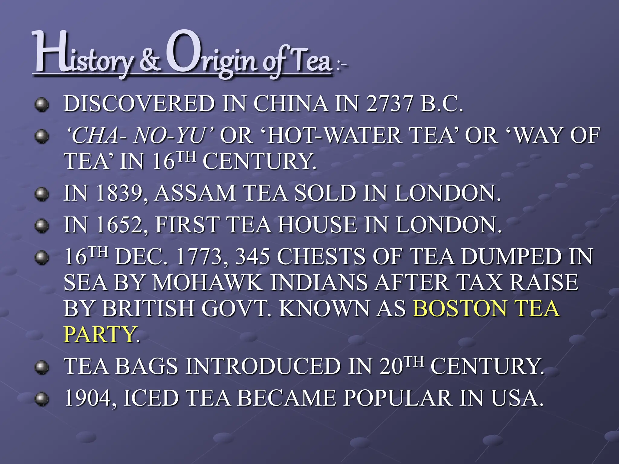 Tea - Types of Teas, Growth and Availability | PPT