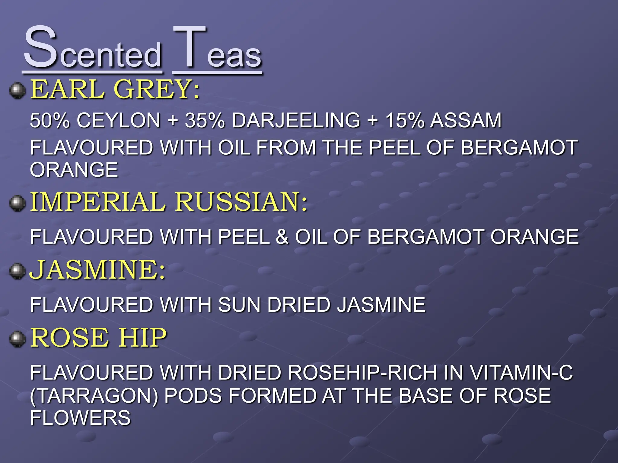 Tea - Types of Teas, Growth and Availability | PPT