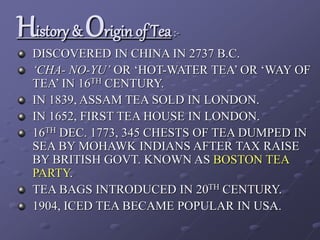 Tea - Types of Teas, Growth and Availability | PPT