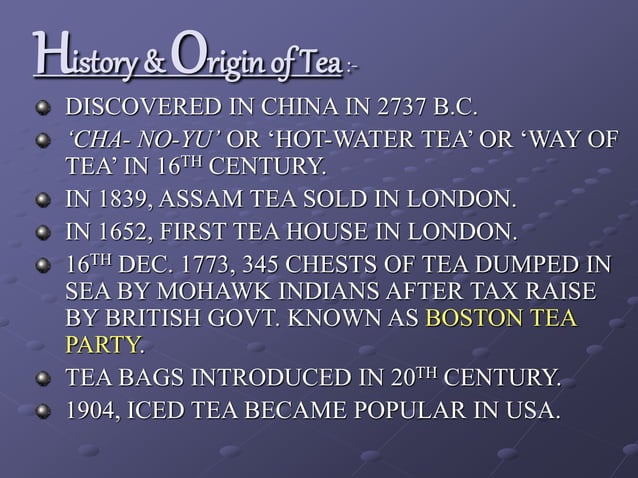Tea - Types of Teas, Growth and Availability | PPT