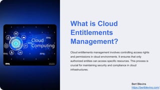 Mastering Cloud Infrastructure and Entitlements Management | PPT