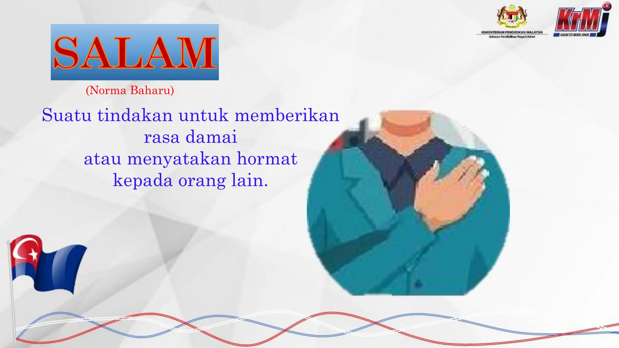 BUDAYA SALAM DAN SAPAAN KrMJ khas buat warga pendidik johor | PDF
