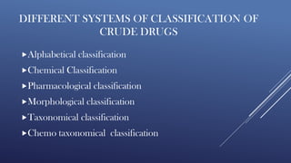 Various systems of classification of crude drugs | PDF