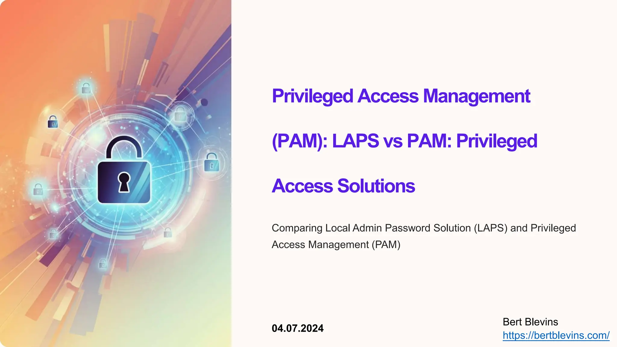 LAPS vs PAM Privileged Access Solutions - Executive Summary | PPTX