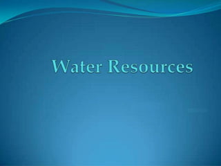 Water resources- Module 2 Conservation of Natural Resources.pptx