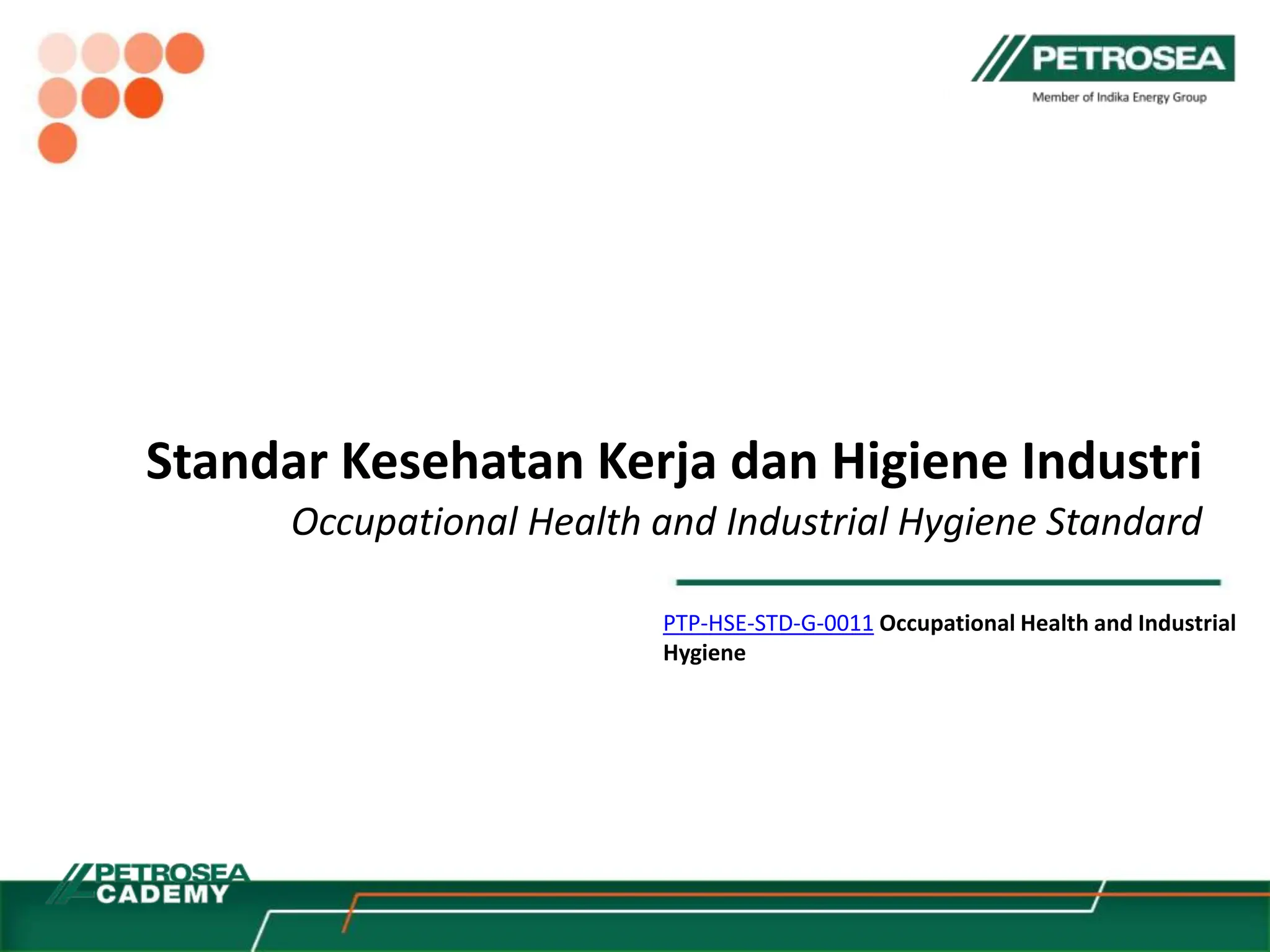 2.1.5 Standar Kesehatan Kerja dan Higiene Industri_rev.ppt