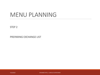 Menu Planning in clinical nutrition with exchange list | PPTX