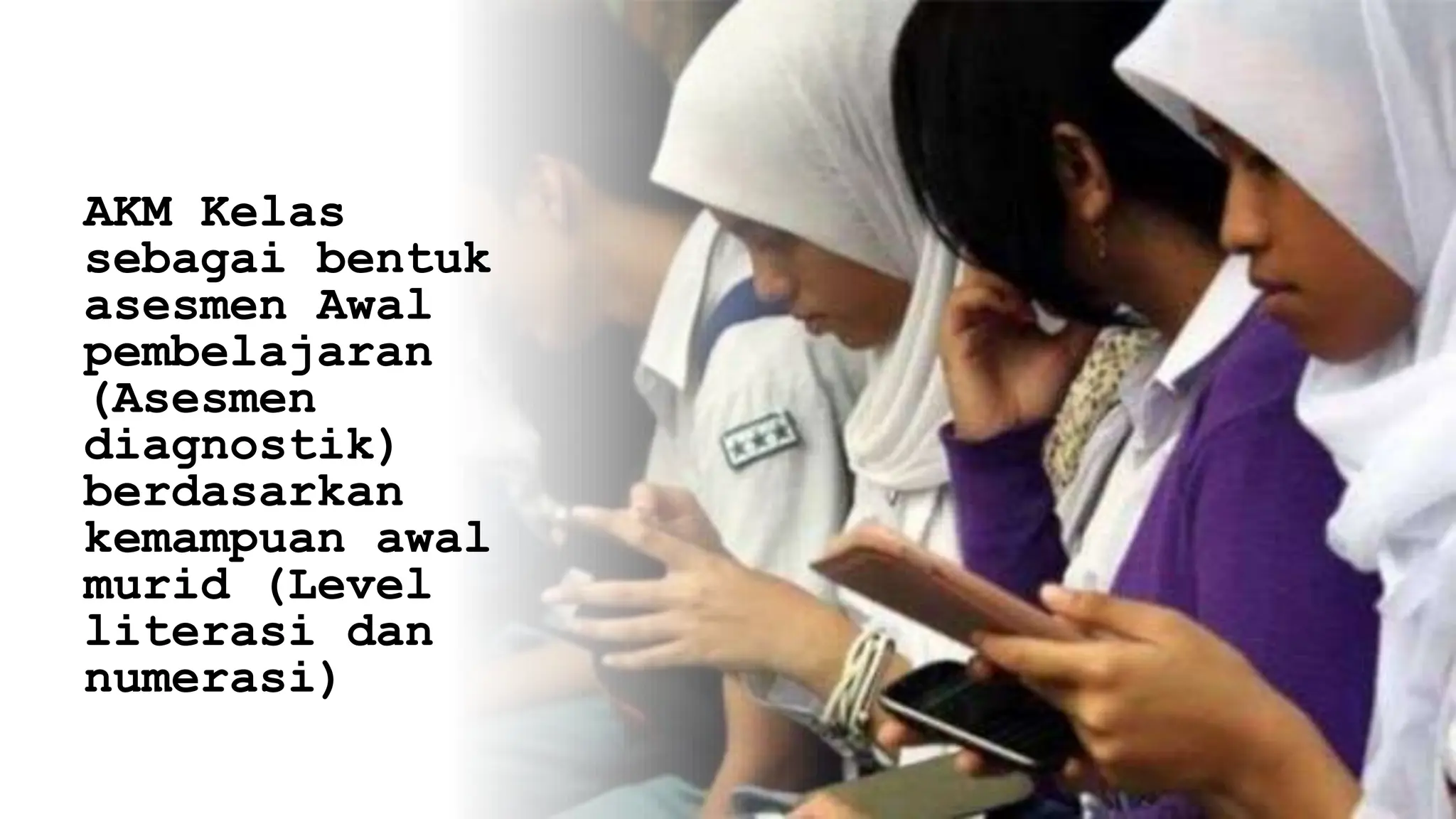 2. AKM Kelas untuk Pembelajaran Literasi dan Numerasi.pptx