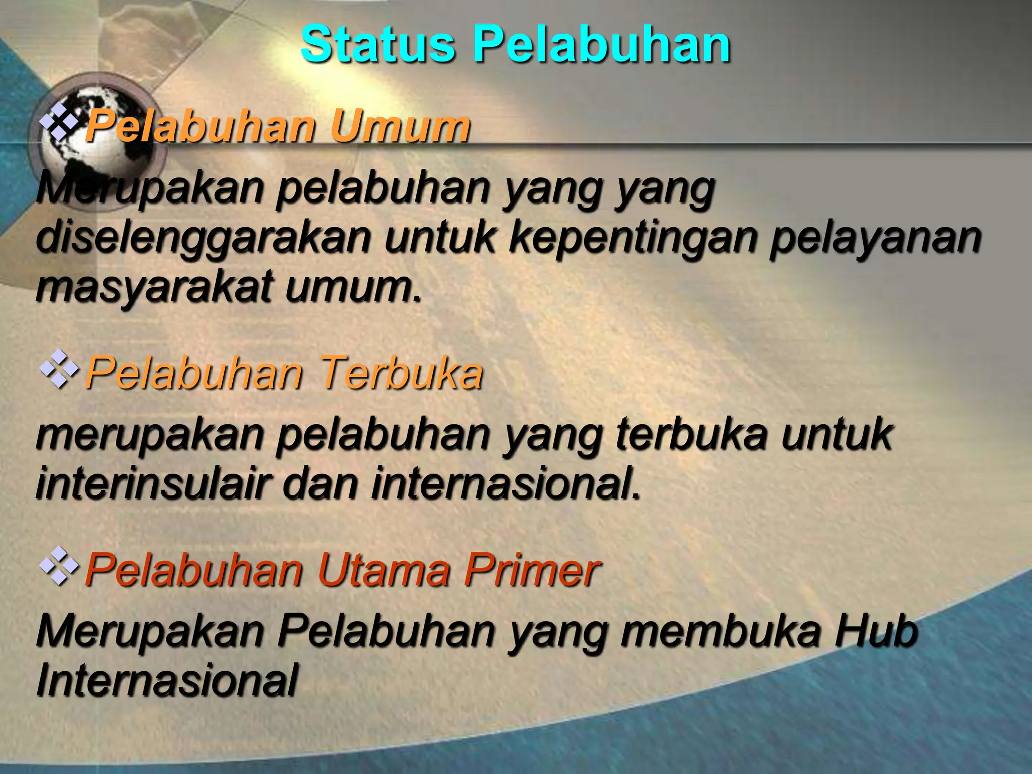 Bahan materi OPERASIONAL KEPELABUHANAN.ppt